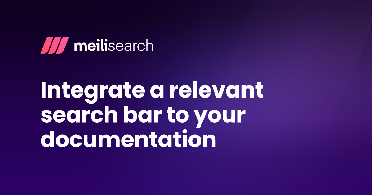Integrate A Relevant Search Bar To Your Documentation — Meilisearch Documentation 